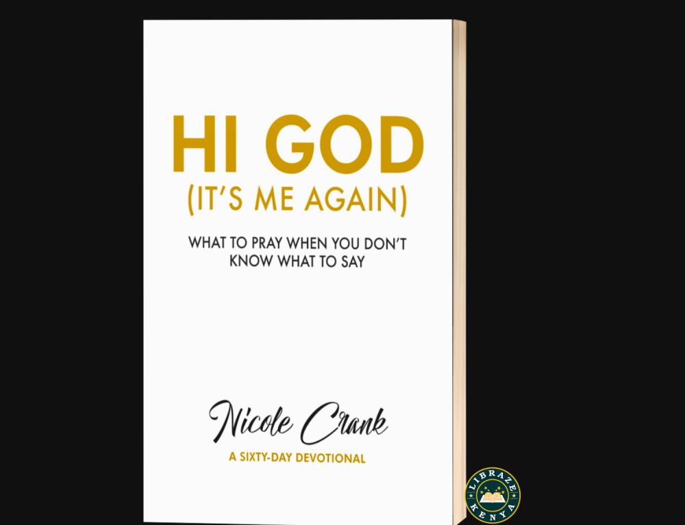 Hi God: It’s Me Again Paperback – by Nicole Crank – Libraze KE