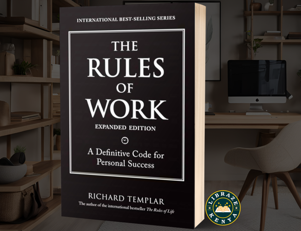 The Rules of Work by Richard Templar – Libraze KE