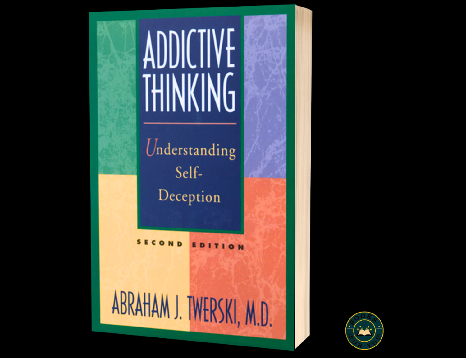 Addictive Thinking by Abraham J. Twerski | Understanding the Mental ...