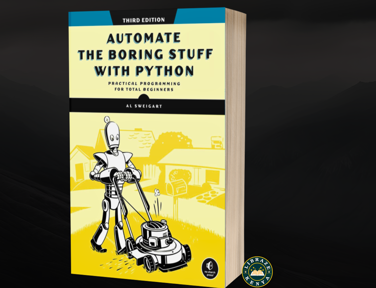 Automate the Boring Stuff with Python, 3rd Edition Paperback by Al ...