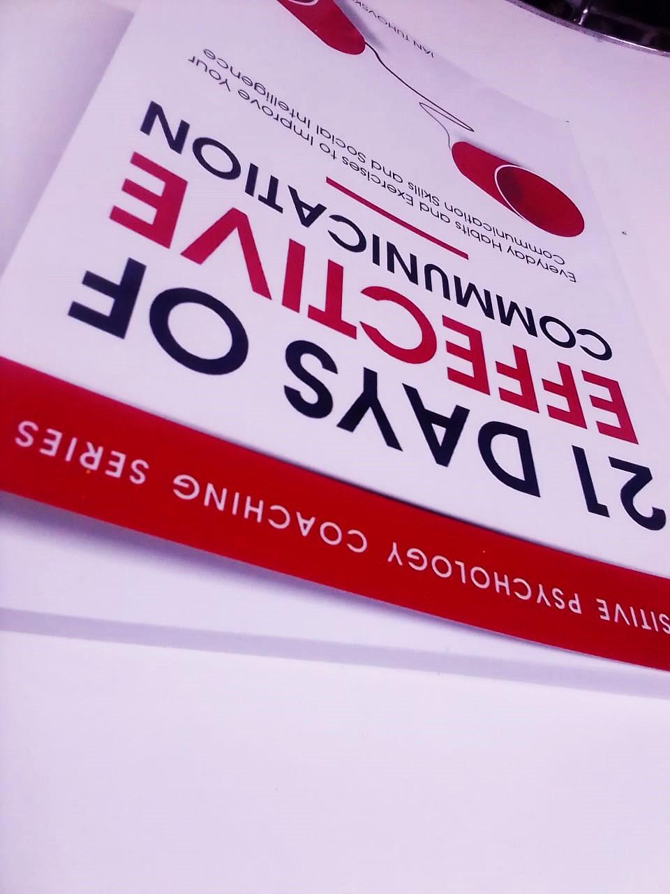 21 Days of Effective Communication: Everyday Habits and Exercises to ...