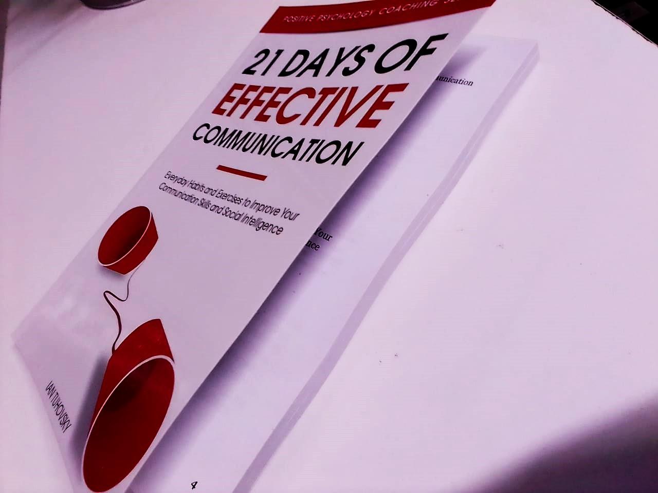 21 Days of Effective Communication: Everyday Habits and Exercises to ...