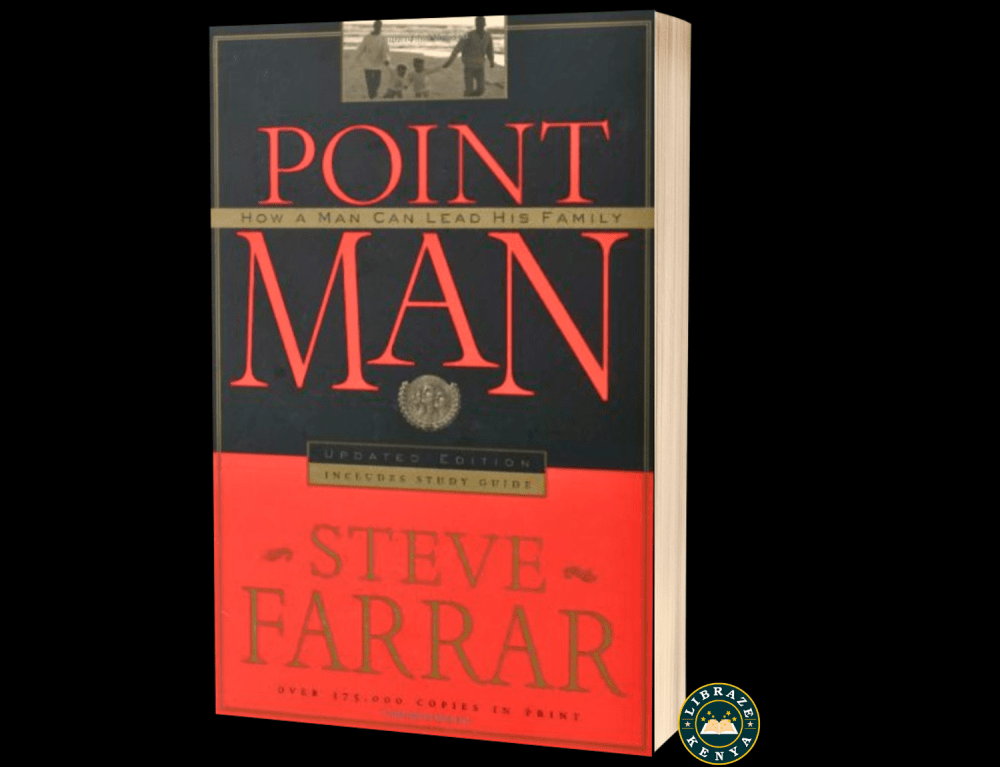 Point Man: How a Man Can Lead His Family by Steve Farrar – Libraze KE