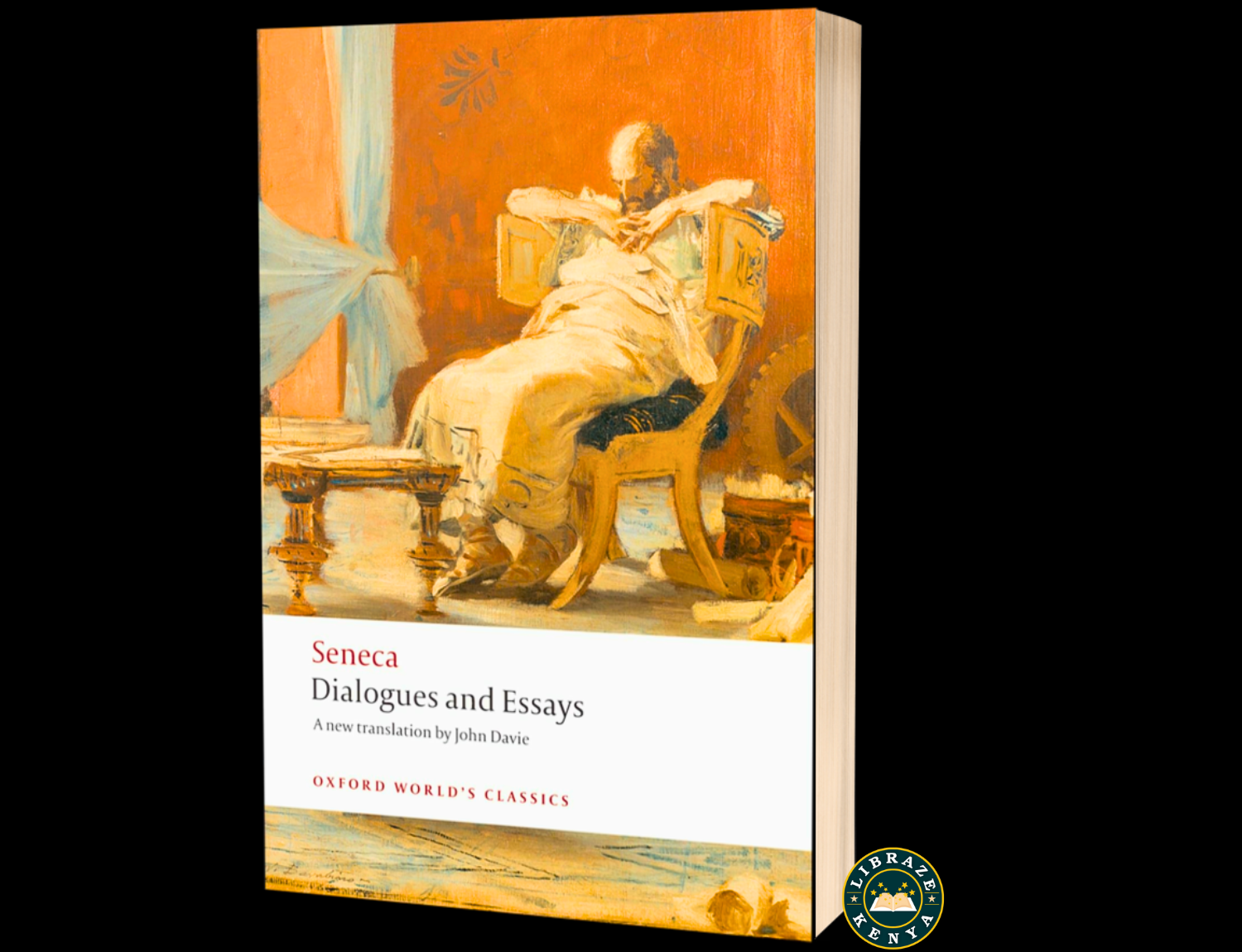 Dialogues and Essays (Oxford World’s Classics) 1st Edition by Seneca ...