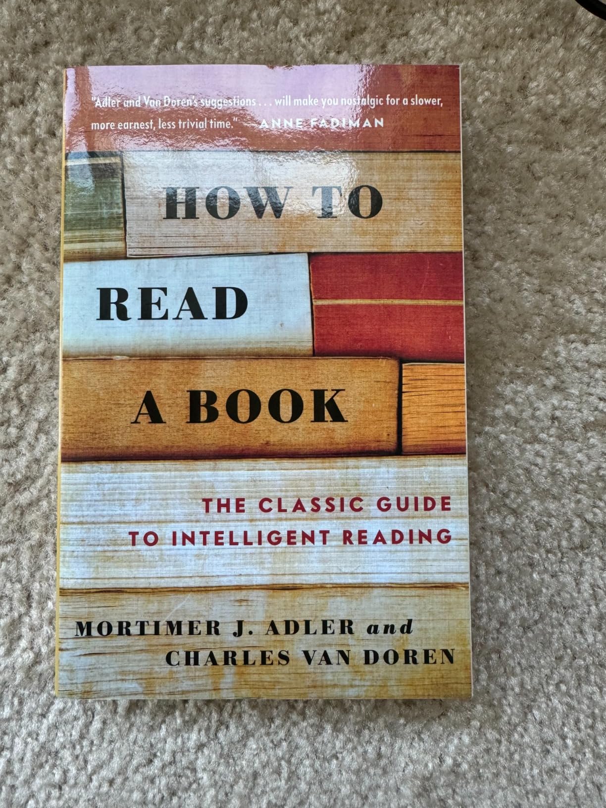 How to Read a Book: The Classic Guide to Intelligent Reading Paperback – by Mortimer J. Adler ...