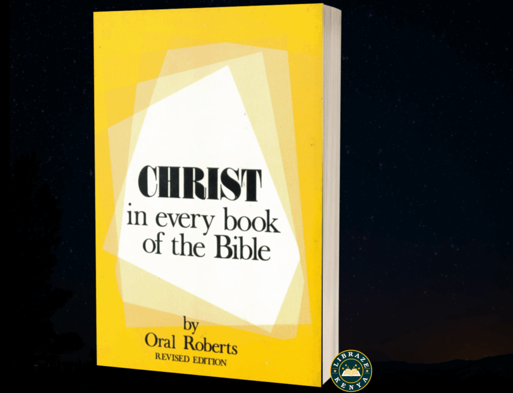 Christ in every book of the Bible New Paperback – Oral Roberts – Libraze KE