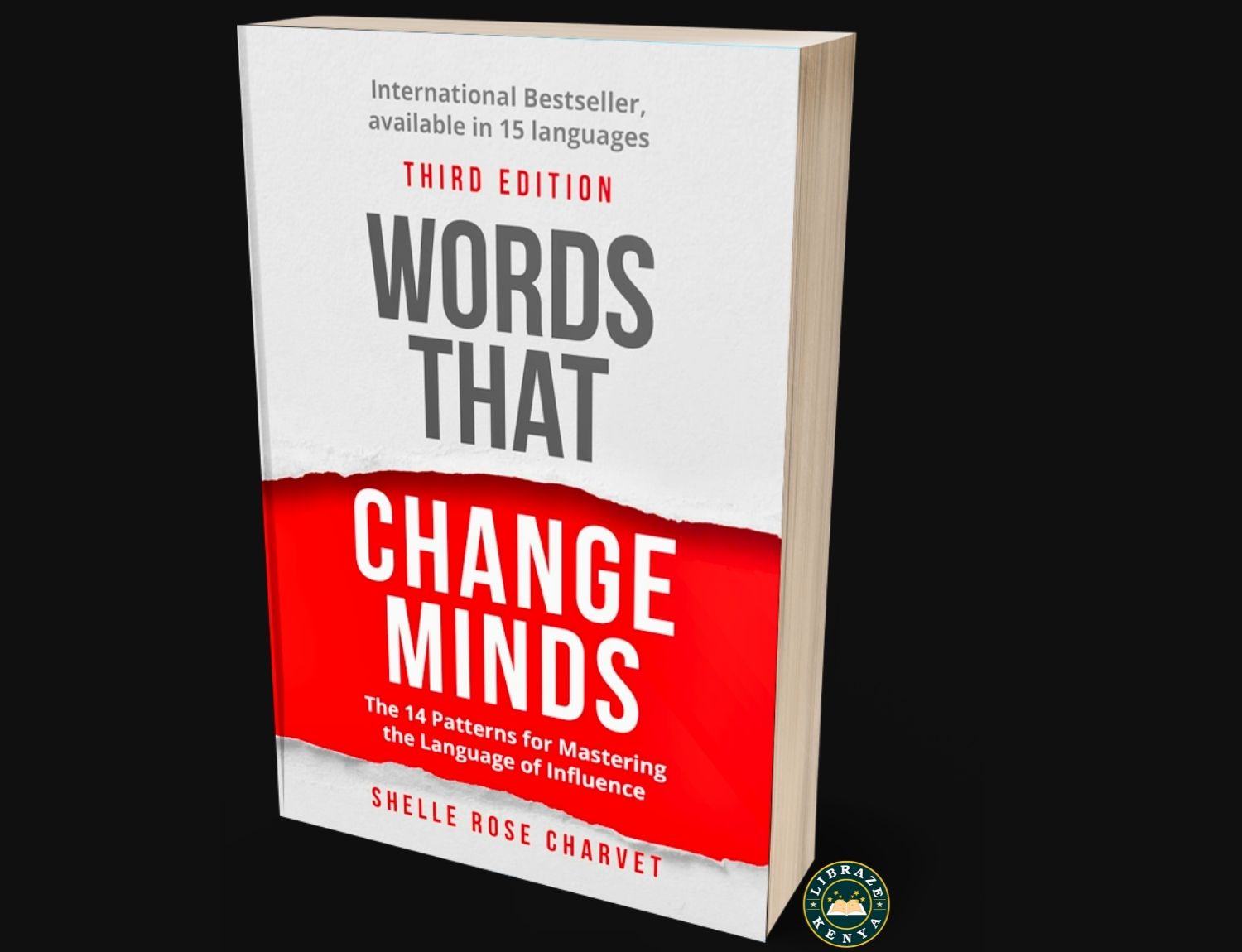 Words That Change Minds: Influence People by Understanding What They ...